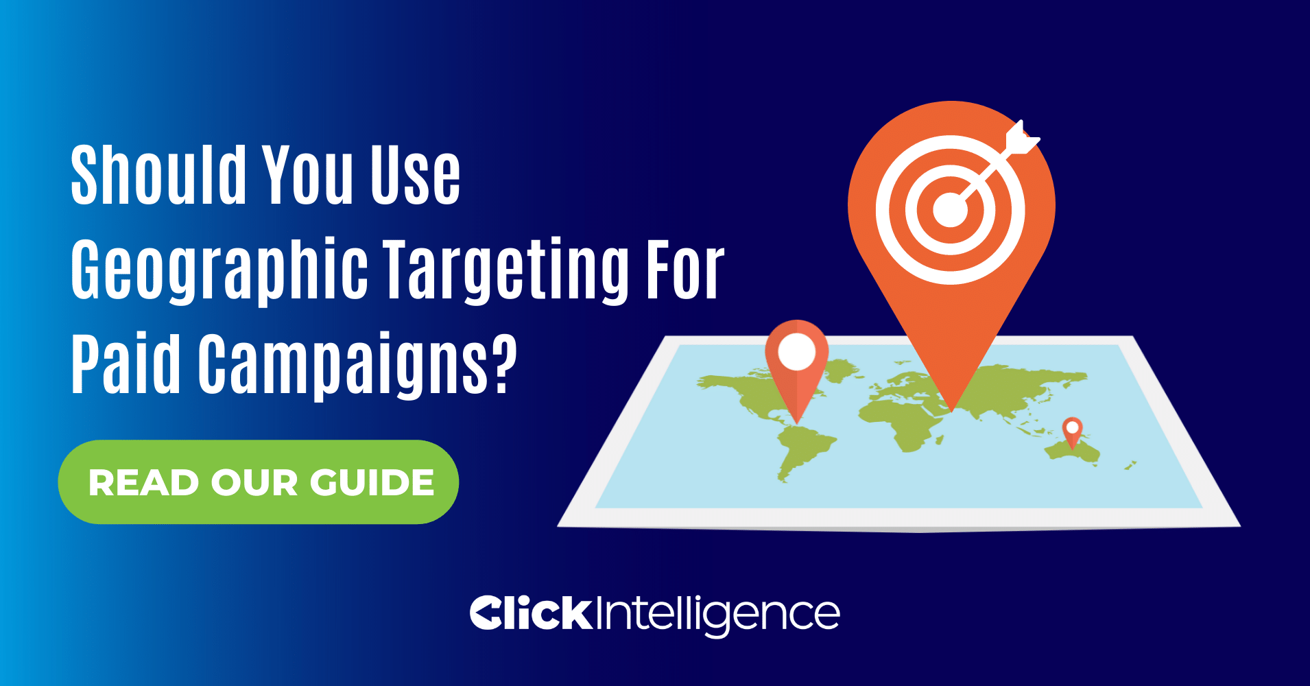 Should You Use Geographic Targeting for Paid Campaigns?