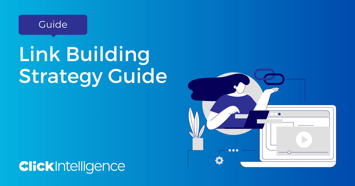 Best Link Building Strategy - Click Intelligence