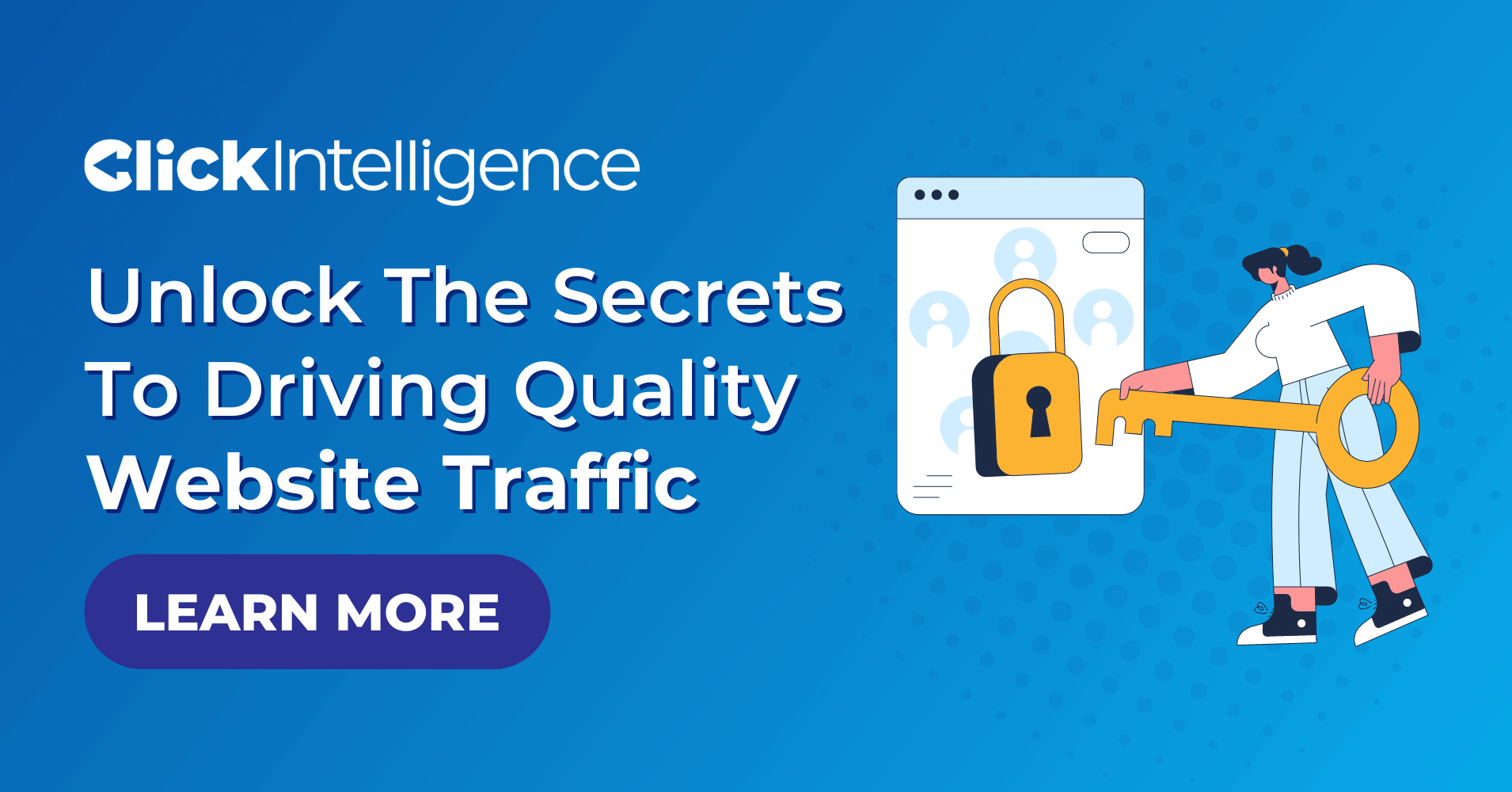 5 Tips To Get More Website Traffic In 2023 - Click Intelligence